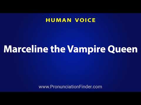 How To Pronounce Marceline the Vampire Queen