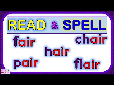 HOW TO SPELL Words with /air/ Sound || fair | hair | chair | pair | flair || Liy Learns Tutorial