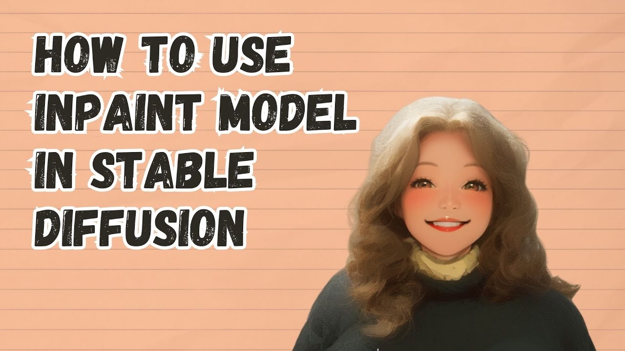 Inpaint model in Stable Diffusion