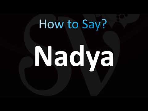 How to Pronounce Nadya (Correctly!)