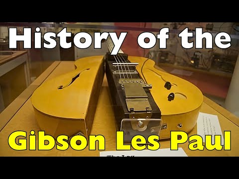 The History of the Gibson Les Paul Guitar