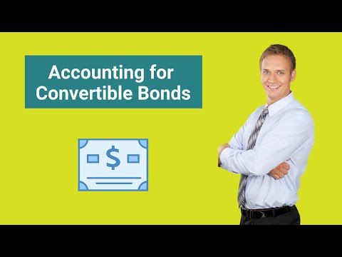 Accounting for Convertible Bonds (Definition) | Types of Bonds