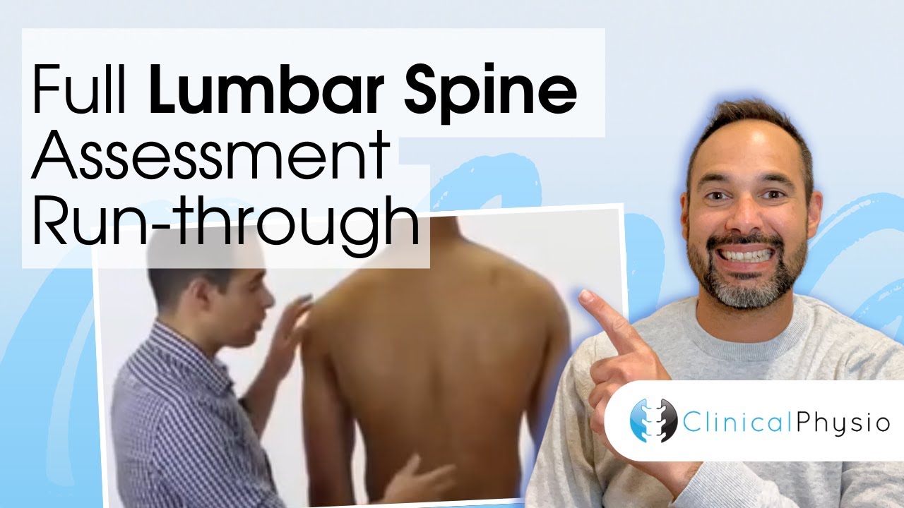 Lumbar Spine Full Assessment Run Through | Clinical Physio