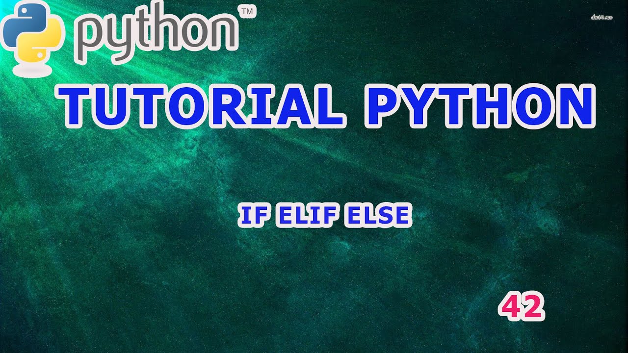 Belajar Python 42 - IF ELIF ELSE
