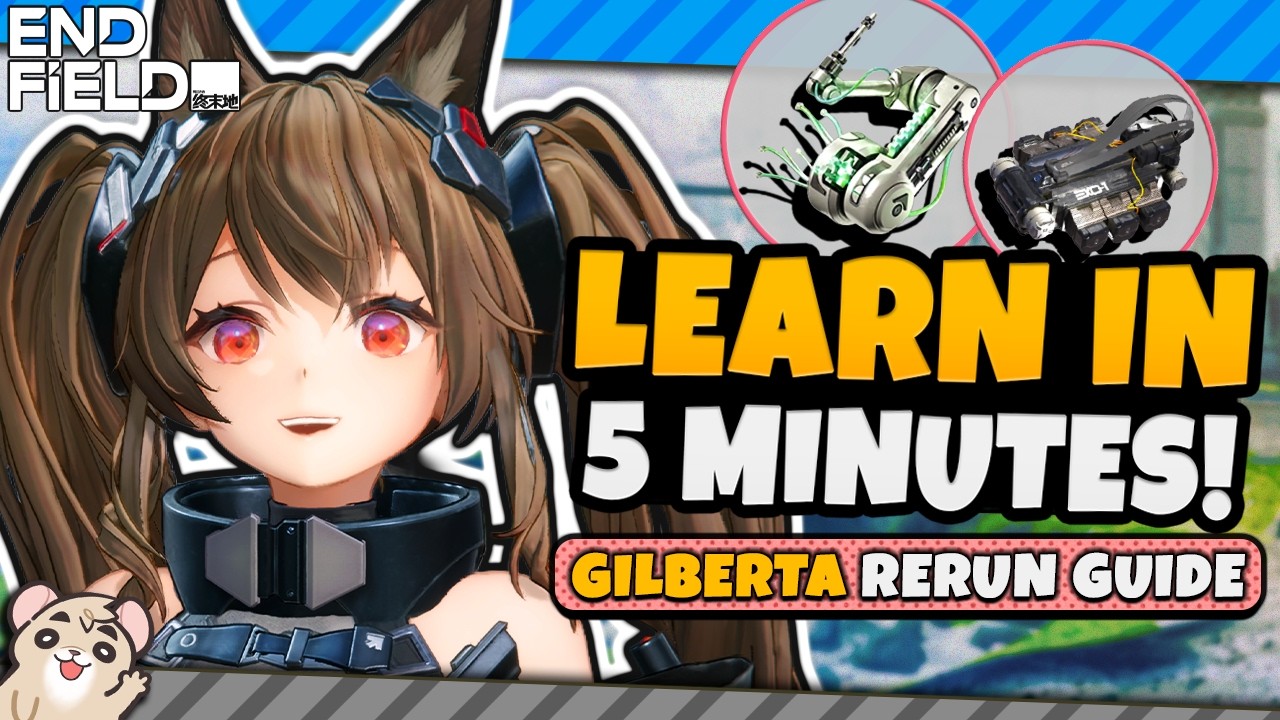Gilberta 5 Min Guide: Best Build, Weapons & Teams | Arknights: Endfield