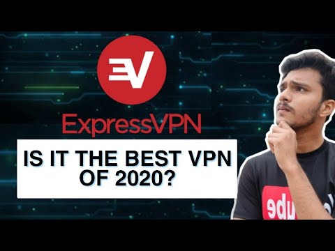 ExpressVPN Review 2020 - Is it the Best VPN of 2020 or Overrated?