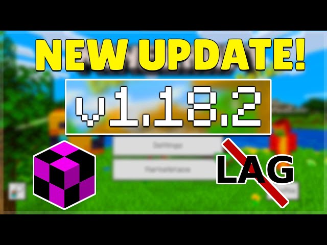 Minecraft 1.18.2 version for Pocket Edition: List of changes and fixes