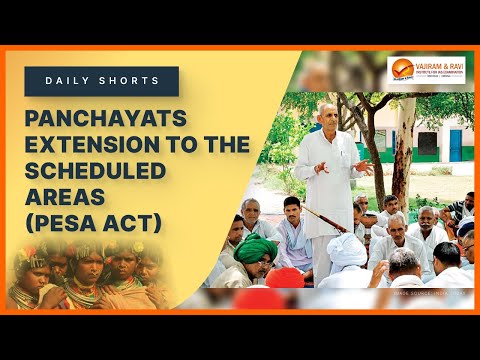 PESA Act | General Studies & Current Affairs for IAS Exam | Vajiram & Ravi