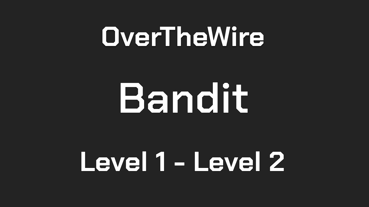 OverTheWire Bandit Level 1 - Level 2