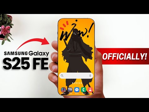 Samsung Galaxy S25 FE - OFFICIALLY LAUNCH!