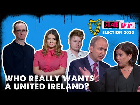 Who really wants a United Ireland? | State of Us - Election 2020 #3