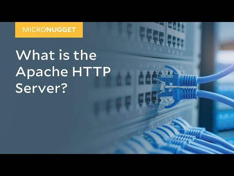 MicroNugget: What is the Apache HTTP Server?