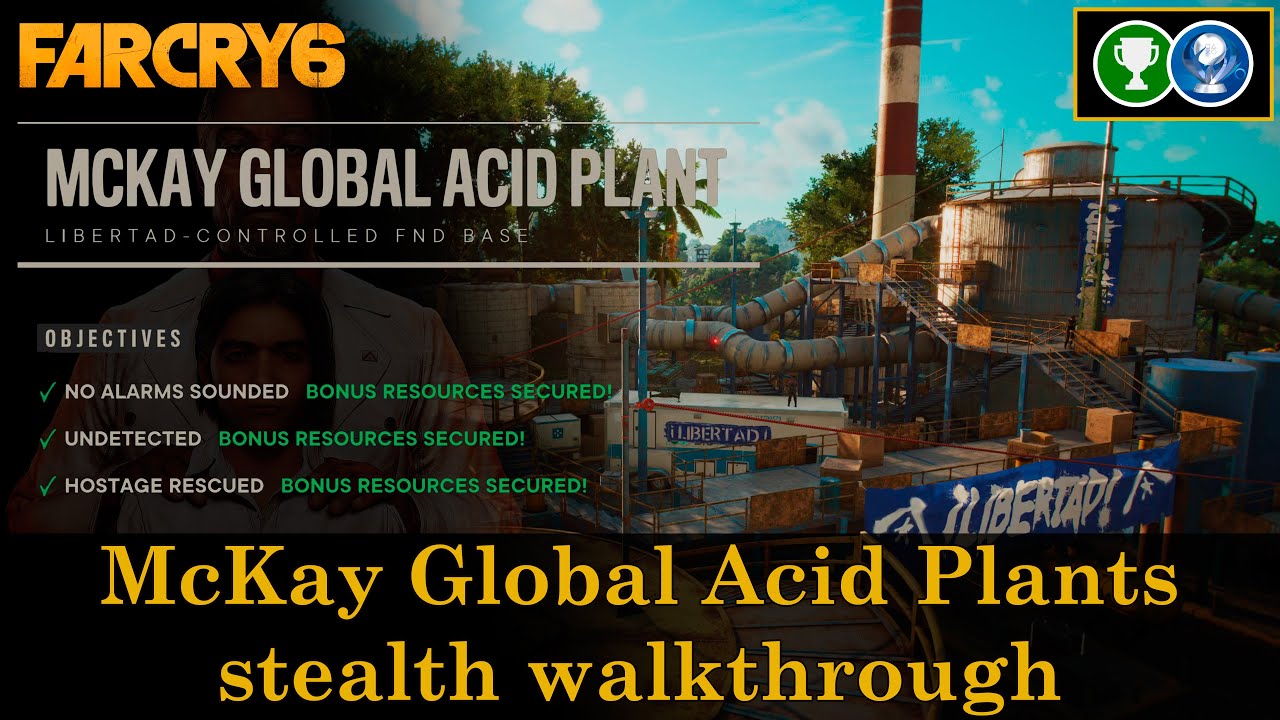 How to capture McKay Global Acid Plant base undetected + all bonuses | Far Cry 6