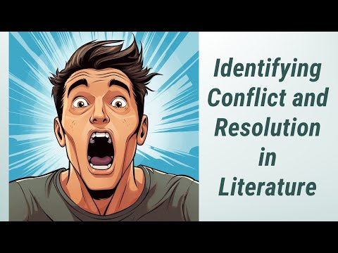 Uncover the Drama: Identifying Conflict and Resolution in Literature