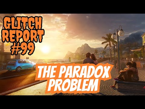 Glitch Report #99: The Paradox Problem (Video Game News Podcast)