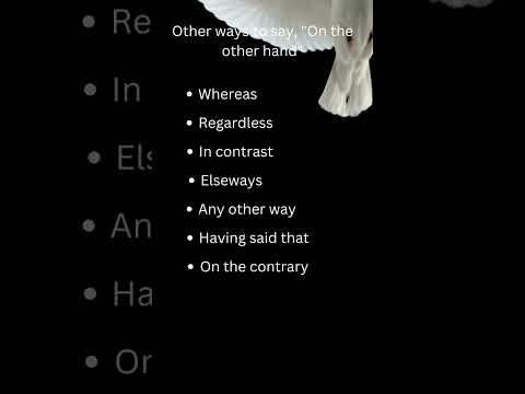 Other ways to say, "On the other hand"