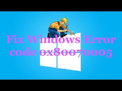 How to Fix Windows Error 0x80070005