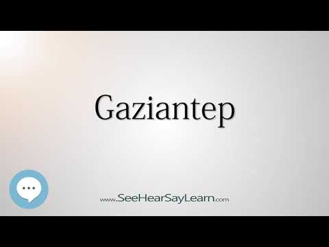 Gaziantep (How to Pronounce Cities of the World)๐ฌโญ๐โ
