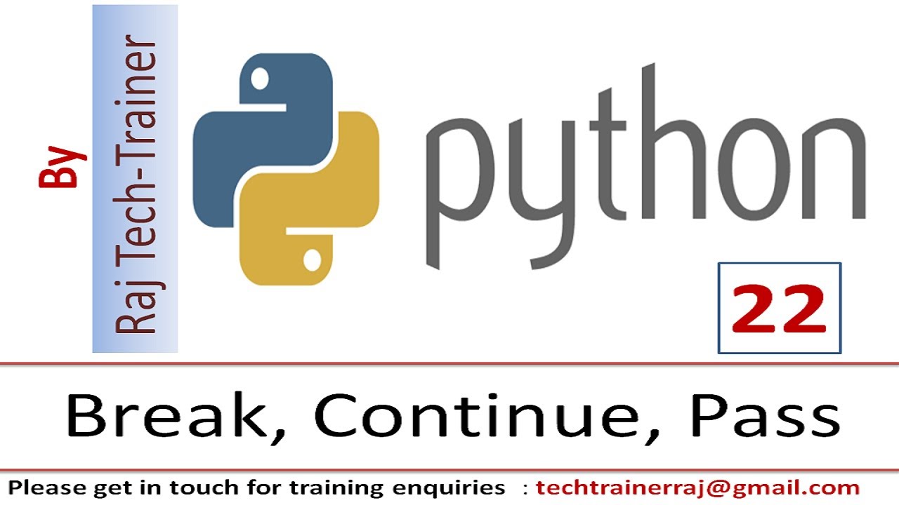 Python Tutorial - Part 22 - Break, Continue, Pass | Python for Beginners | Learn Python