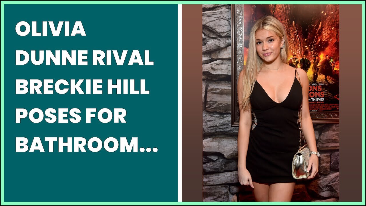 OLIVIA DUNNE RIVAL BRECKIE HILL POSES FOR BATHROOM MIRROR SELFIE