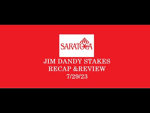 The Jim Dandy Recap & Review - 7/29/23