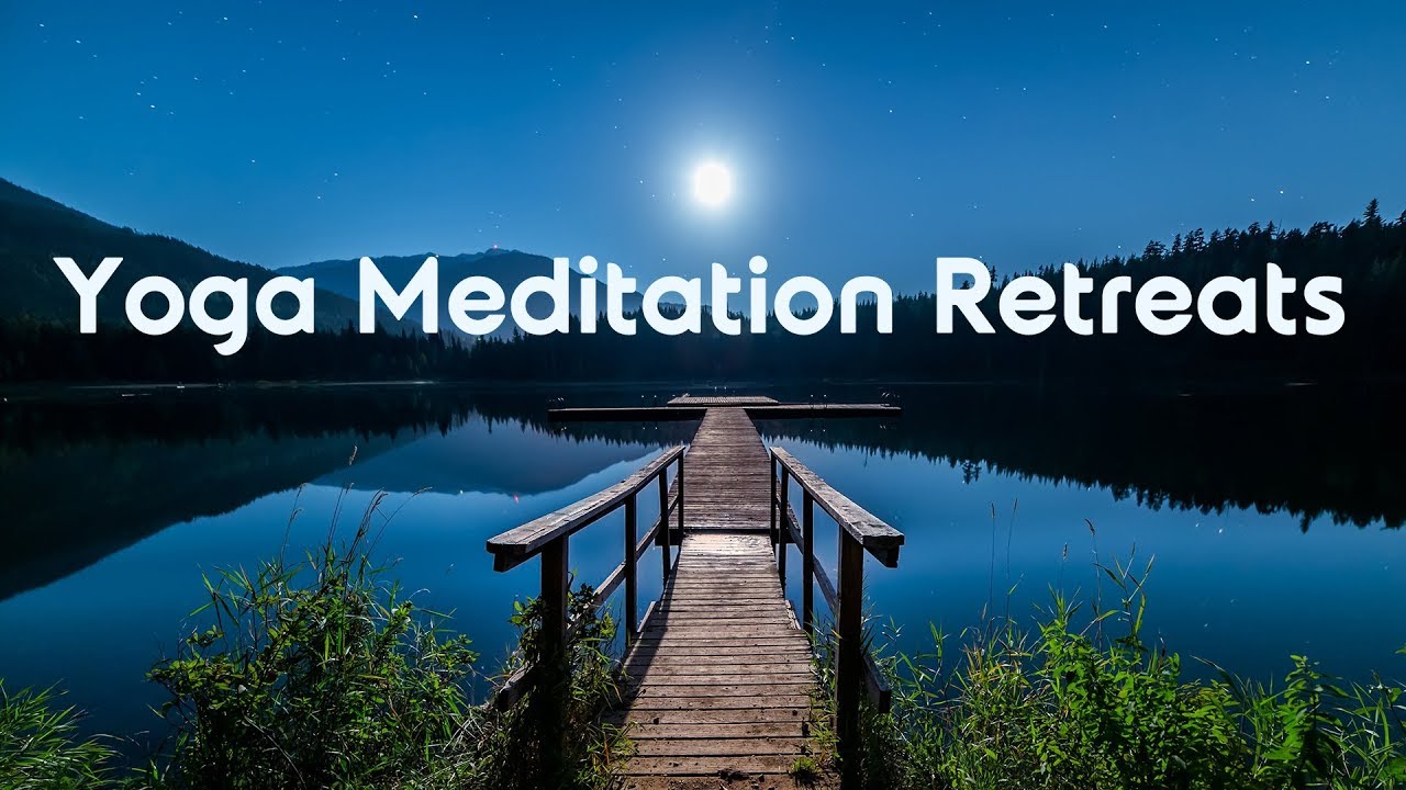 Yoga Meditation Retreats