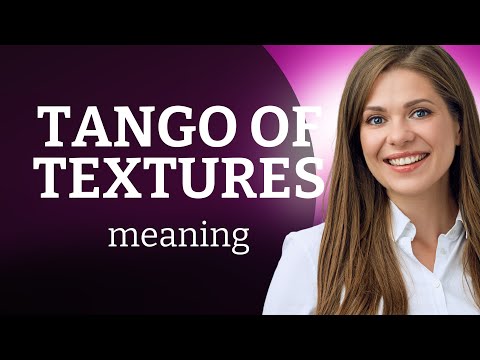 Tango of Textures: Unraveling the Beauty of Language