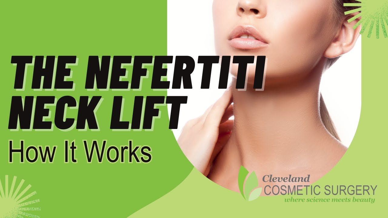 What Is the Nefertiti Neck Lift and How Does It Work?