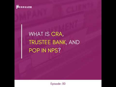 Episode 30: What is CRA, Trustee Bank, And POP in NPS