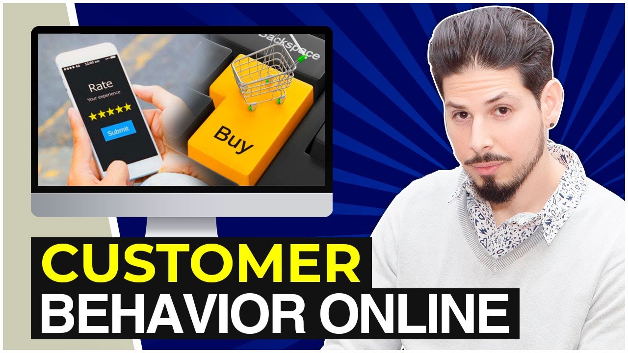 Understanding Customer Behavior Online | What Do Buyers Do Online?