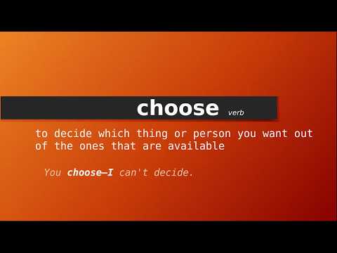 choose , Meaning of choose , Definition of choose , Pronunciation of choose
