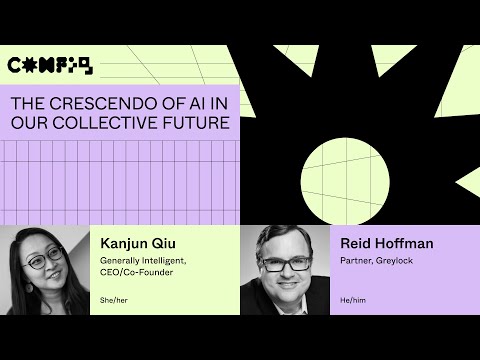 The crescendo of AI in our collective future - Kanjun Qiu, Reid Hoffman (Config 2023)