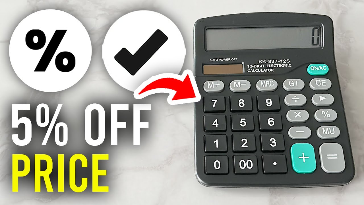 How To Calculate 5 Percent Off Price On Calculator - Full Guide