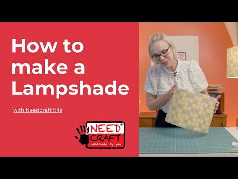 NeedCraft Lampshade Making Kits - US Kit Demo