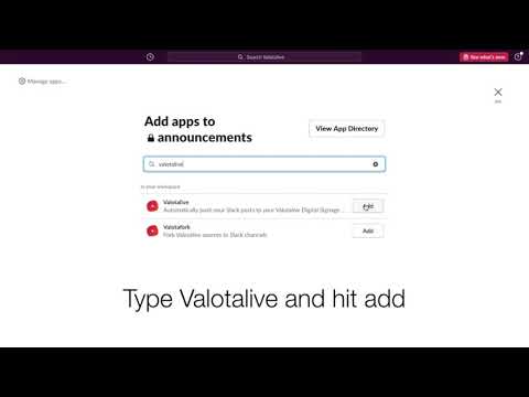 Slack Digital Signage app - how to add Valotalive in your Slack Channel