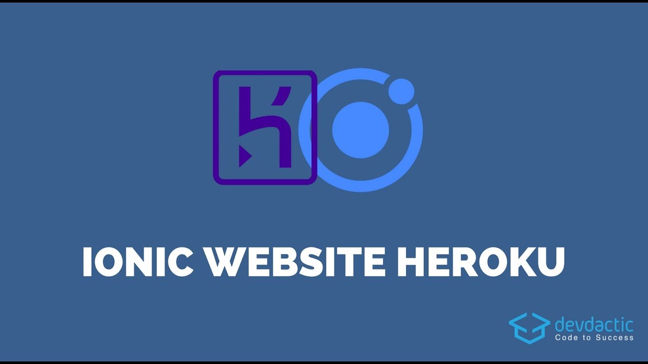 How to Deploy Your Ionic App as Website to Heroku