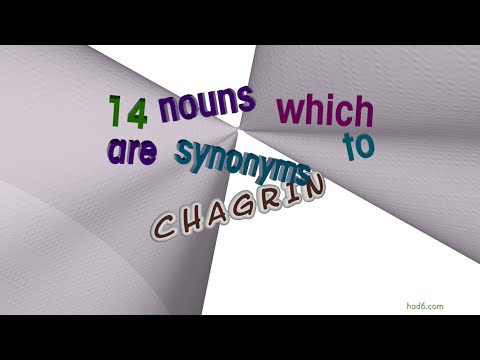 chagrin - 15 nouns which are synonym of chagrin (sentence examples)