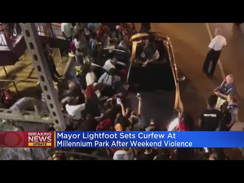 Mayor Lightfoot sets curfew at Millennium Park after weekend violence