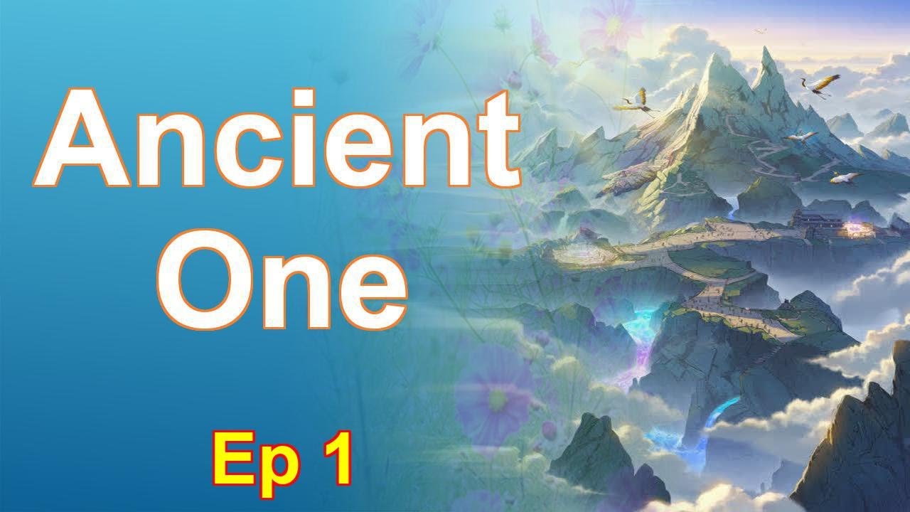 Ancient One - Episode 1: Chapters 1 to 55 - Audiobook