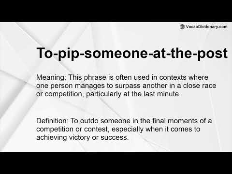 To-pip-someone-at-the-post Meaning