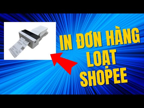 Cách in đơn hàng loạt trên shopee - Cau28x