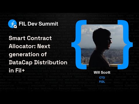 Smart Contract Allocator: Next generation of DataCap Distribution in Fil+ - Will Scott