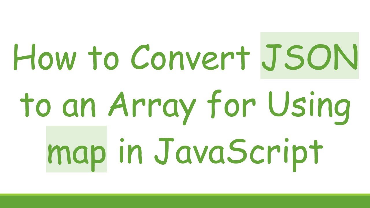 How to Convert JSON to an Array for Using map in JavaScript