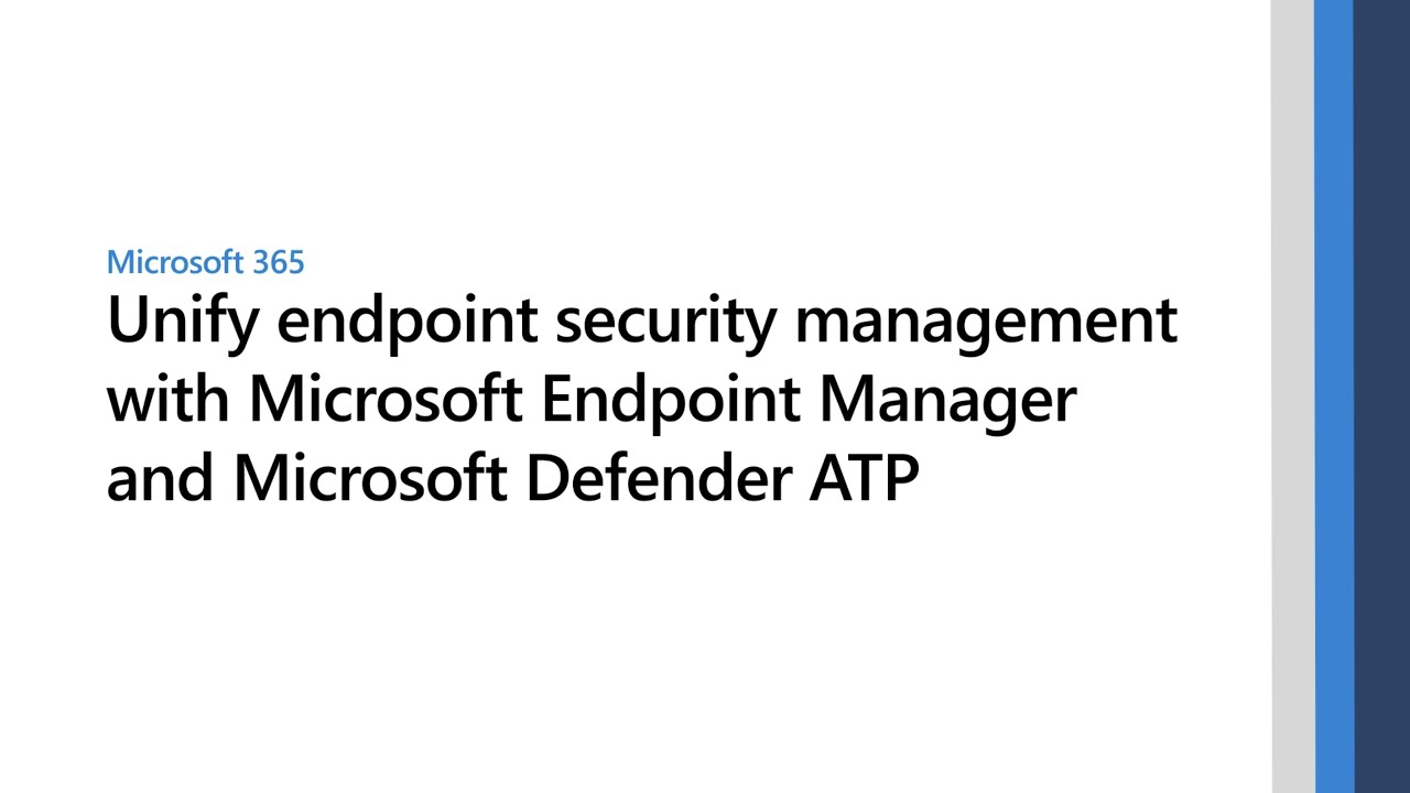 Unify endpoint security management with Microsoft Endpoint Manager