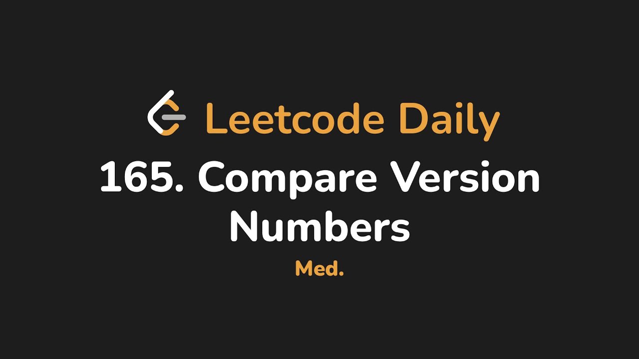 165. Compare Version Numbers | Leetcode Daily - Python