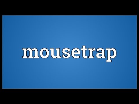 Mousetrap Meaning