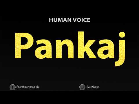 How To Pronounce Pankaj