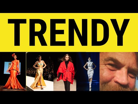 π΅ Trend Trendy Trending - Trend Meaning - Trendy Examples - Trending in a Sentence