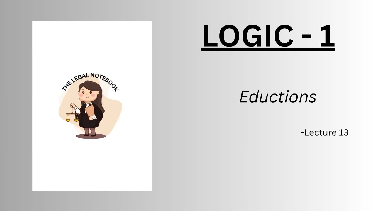 LOGIC - 1 | Module - 3 | Eductions