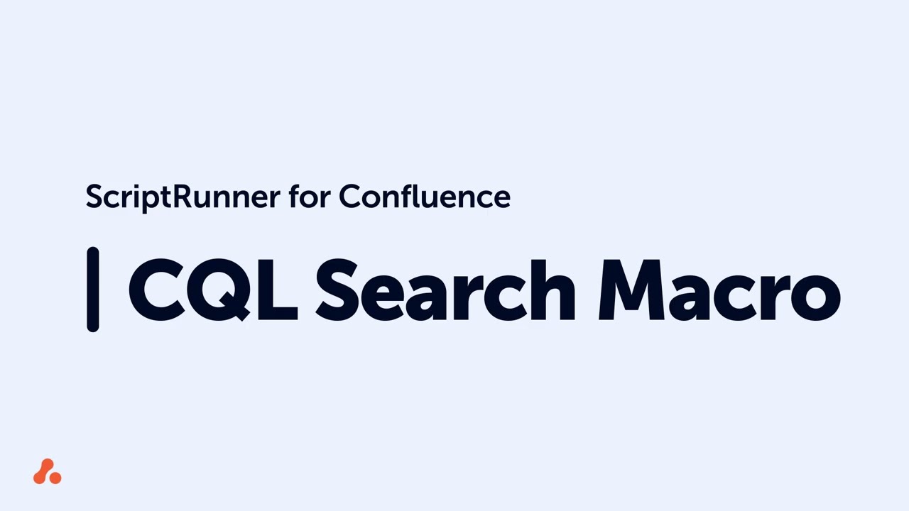 Search Macro Quick Start Guide - ScriptRunner for Confluence Data Center/Server